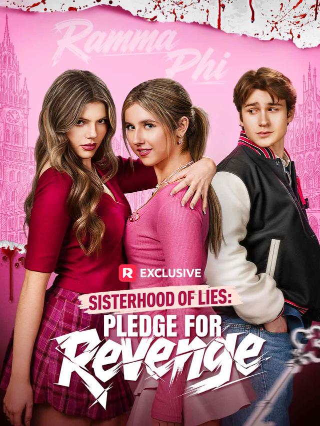 Sisterhood of Lies: Pledge for Revenge Movie Watch Online | ReelShort