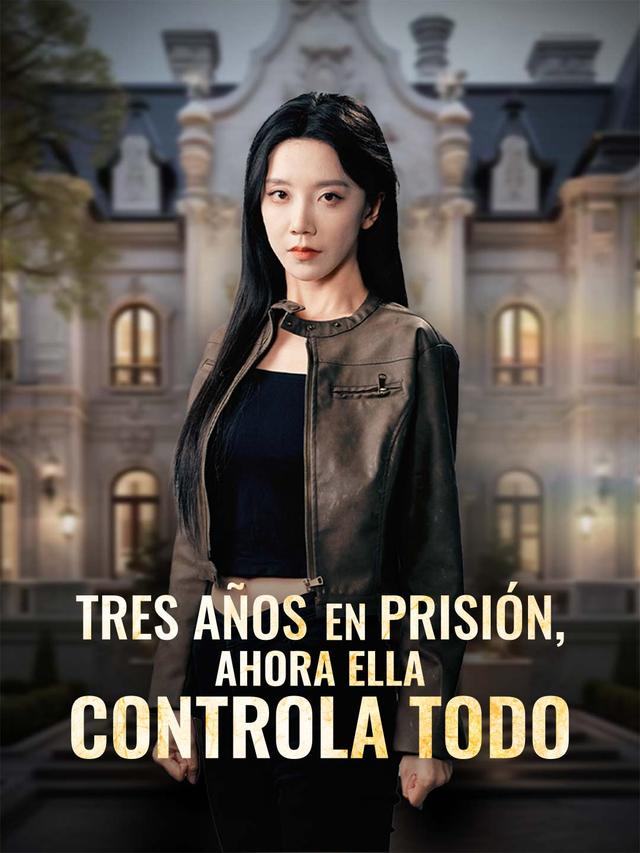 Tres años en prisión, ahora ella controla todo Película en Streaming ...