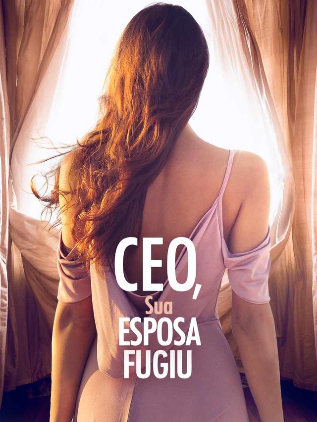 CEO, Sua Esposa Fugiu Assistir filmes online | ReelShort