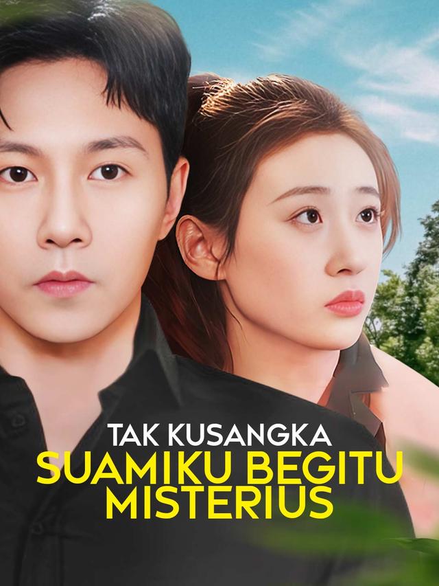 Tak Kusangka Suamiku Begitu Misterius Tonton Film Online | ReelShort