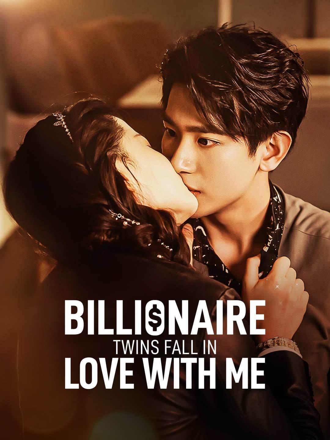 Billionaire Twins Fall in Love with Me Movie Watch Online | ReelShort