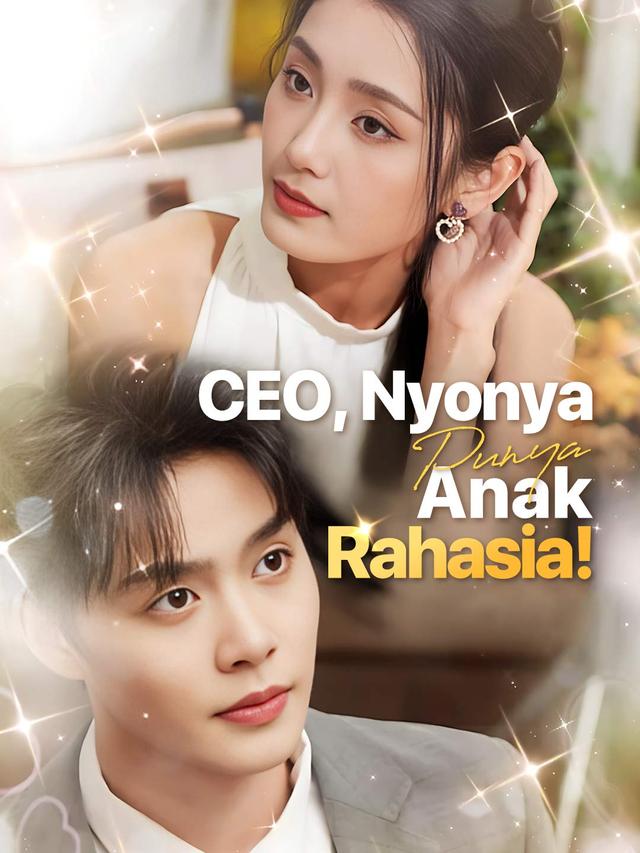 CEO, Nyonya Punya Anak Rahasia! Tonton Film Online | ReelShort