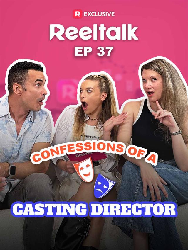 ReelTalk EP 37 -Confessions of a Casting Director Movie Watch Online | ReelShort