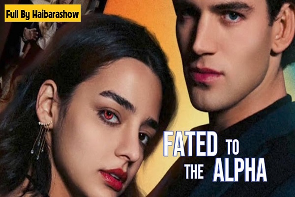Fated to the Alpha Drama Series Cast Introduction - ReelShort Fandom