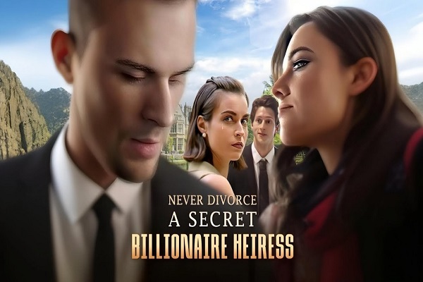 The Divorced Billionaire Secret Heiress Full Movie Cast & Watch - ReelShort Fandom