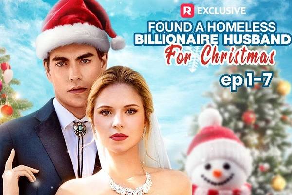 Is Found A Homeless Billionaire Husband For Christmas Movie Based On Book? - ReelShort Fandom